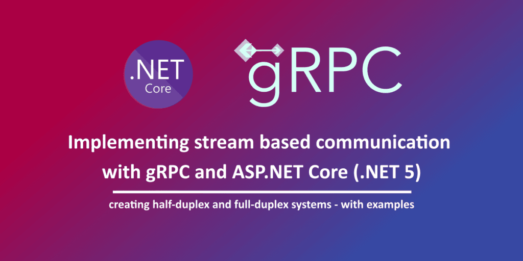 How To Work With Streams In Grpc Asp Core